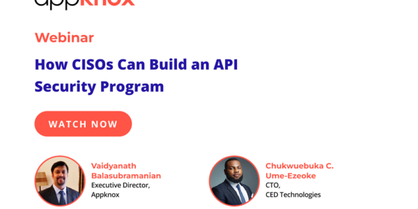 Appknox, CED Technologies to host webinar on how CISOs can build an API security program ...